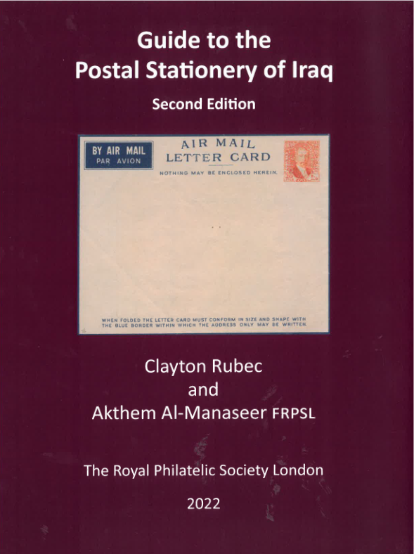 RPSL Releases Second Guide To The Postal Stationery Of Iraq Canadian RPSL Releases Second Guide To The Postal Stationery Of Iraq Canadian